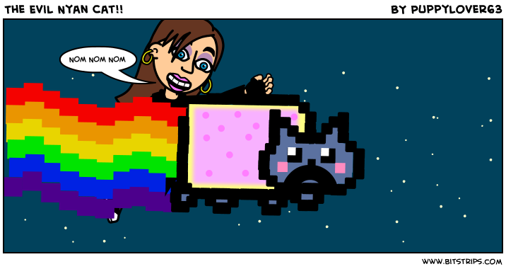 The Evil Nyan Cat!! - Bitstrips